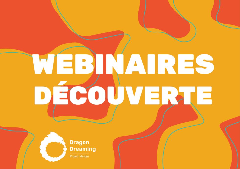 WEBINAIRE DECOUVERTE DRAGON DREAMING | Dragon Dreaming Francophone